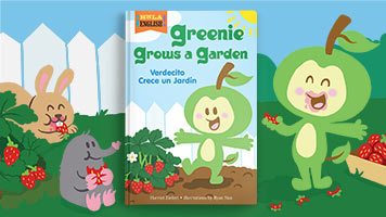Greenie Grows a Garden — Verdecito Cultiva un Jardín
